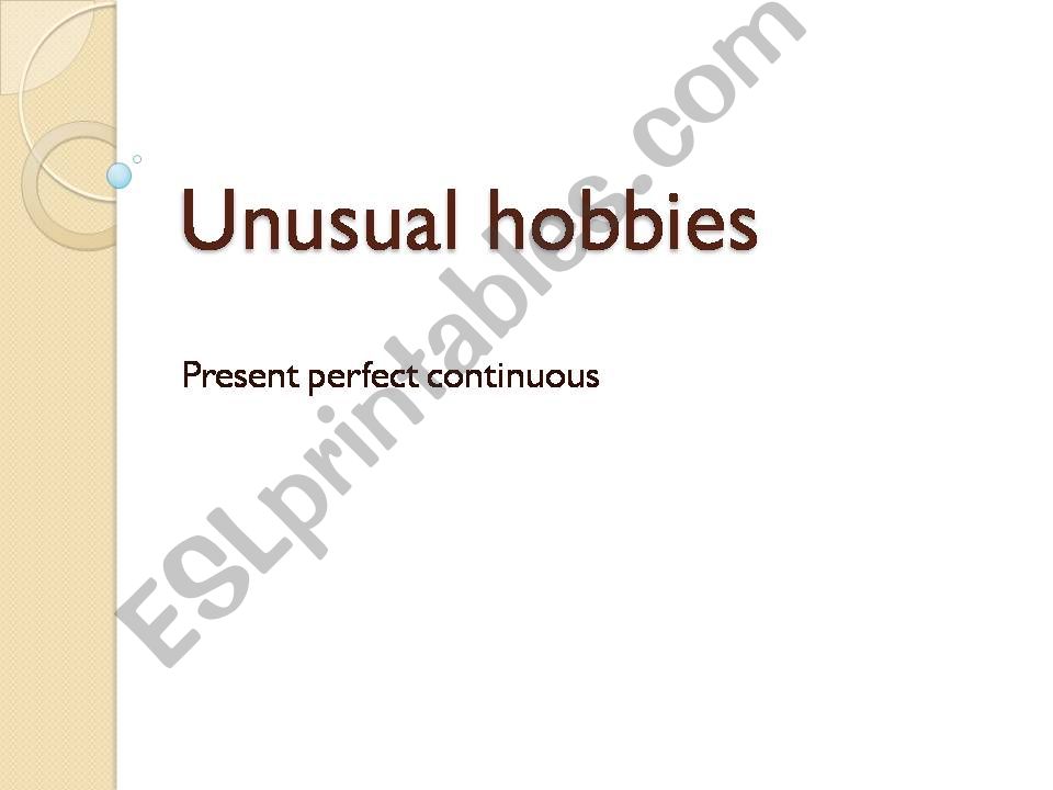 ESL - English PowerPoints: Present perfect continuous