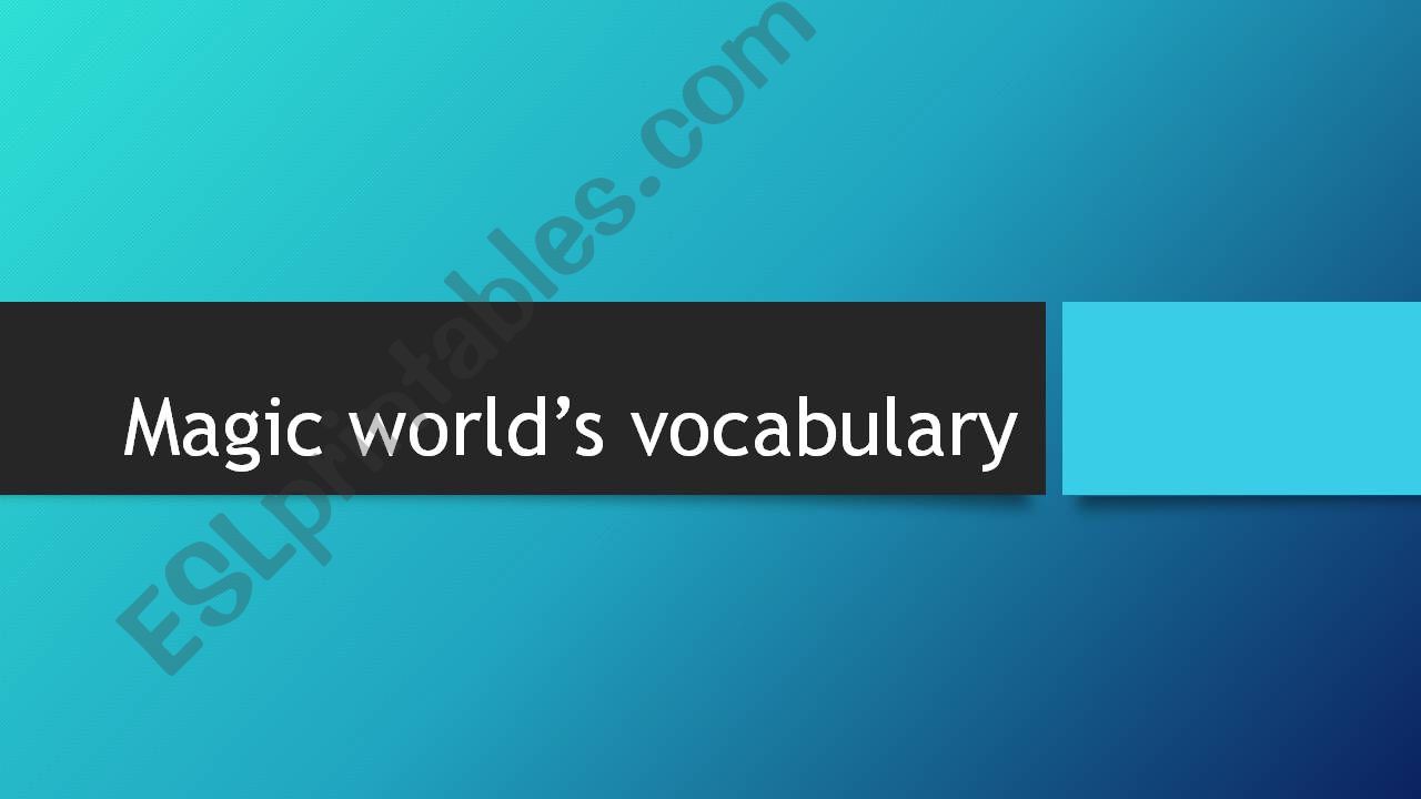 ESL - English PowerPoints: Magic world’s vocabulary