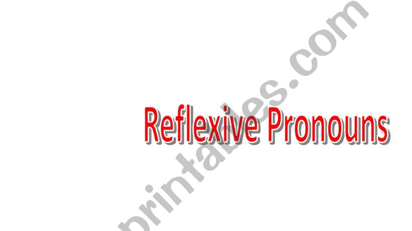 ESL - English PowerPoints: Reflexive pronouns