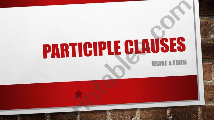 ESL - English PowerPoints: Participle Clauses