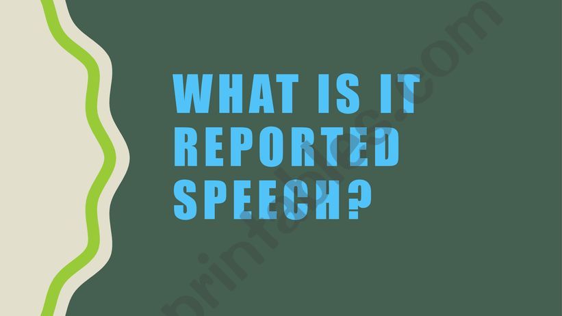 ESL - English PowerPoints: Grammar Reported Speech