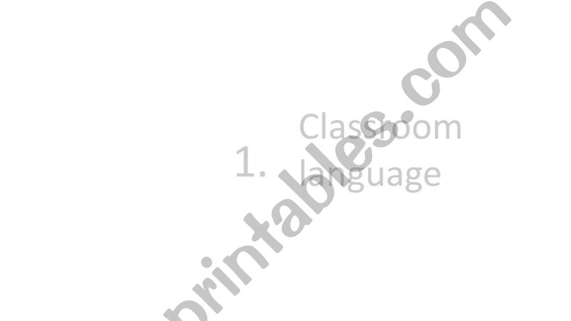 ESL - English PowerPoints: CLASSROOM LANGUAGE