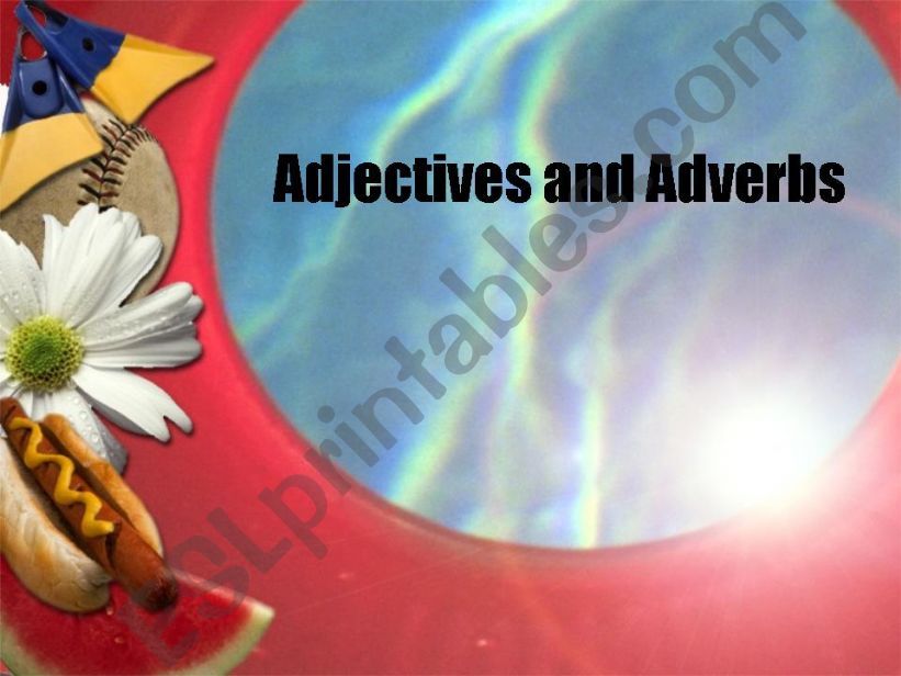 ESL - English PowerPoints: Adjectives and Adverbs