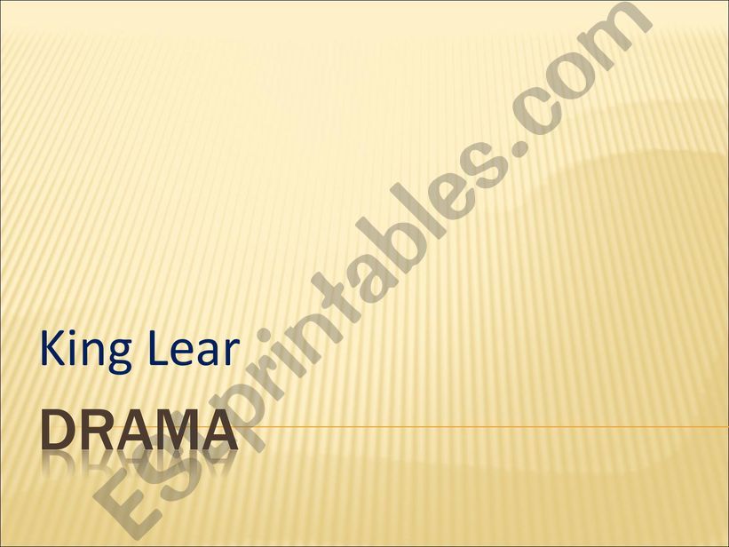 ESL - English PowerPoints: KING LEAR (DRAMA)
