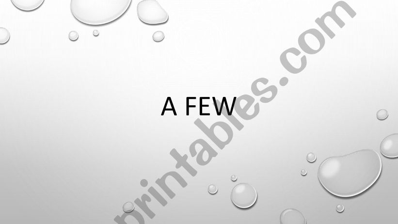 ESL - English PowerPoints: A Few / A Little