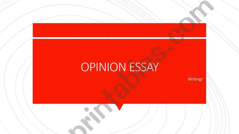ESL - English PowerPoints: OPINION ESSAY