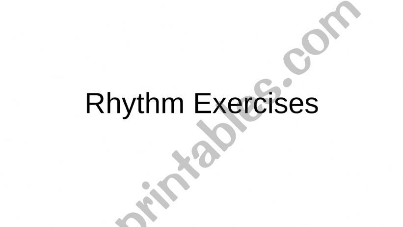 ESL - English PowerPoints: Rhythm Exercises