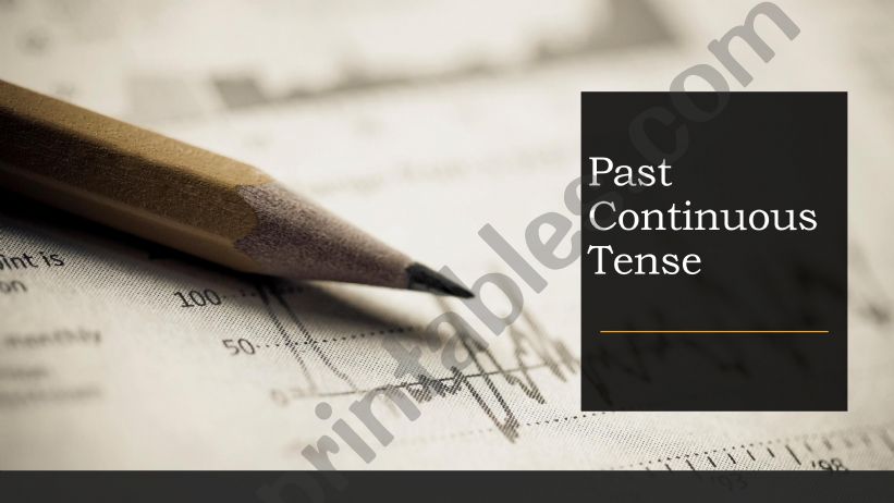 ESL - English PowerPoints: Past Continuous Exposition