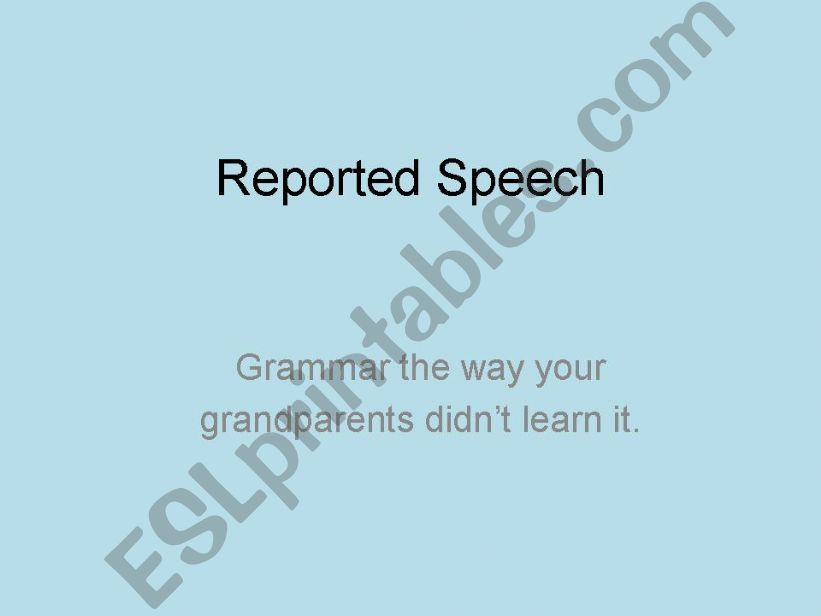 ESL - English PowerPoints: Reported Speech