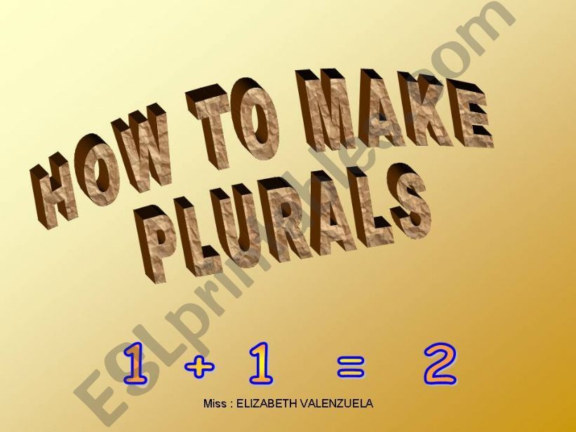 ESL - English PowerPoints: HOW TO MAKE PLURALS