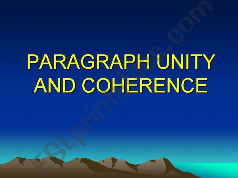 ESL - English PowerPoints: Paragraph Unity and Coherence