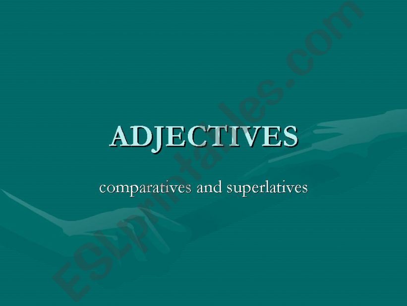 ESL - English PowerPoints: Comparatives and superlatives