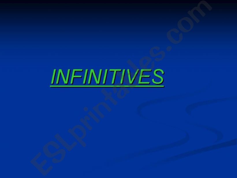 ESL - English PowerPoints: INFINITIVES