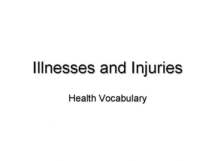 ESL - English PowerPoints: illnesses and injuries