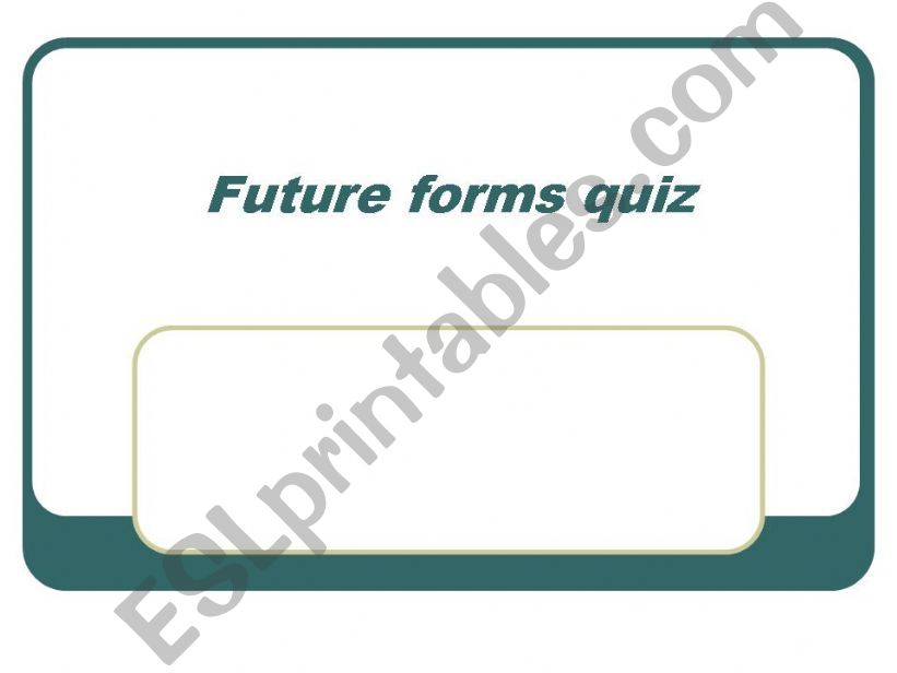 ESL - English PowerPoints: Future forms quiz