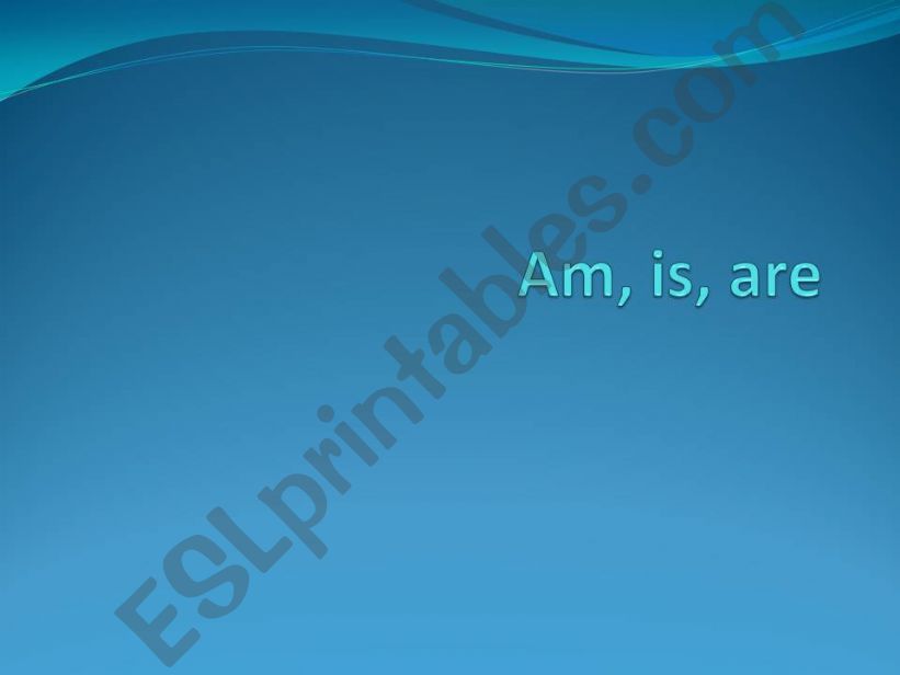 ESL - English PowerPoints: Am, is, are
