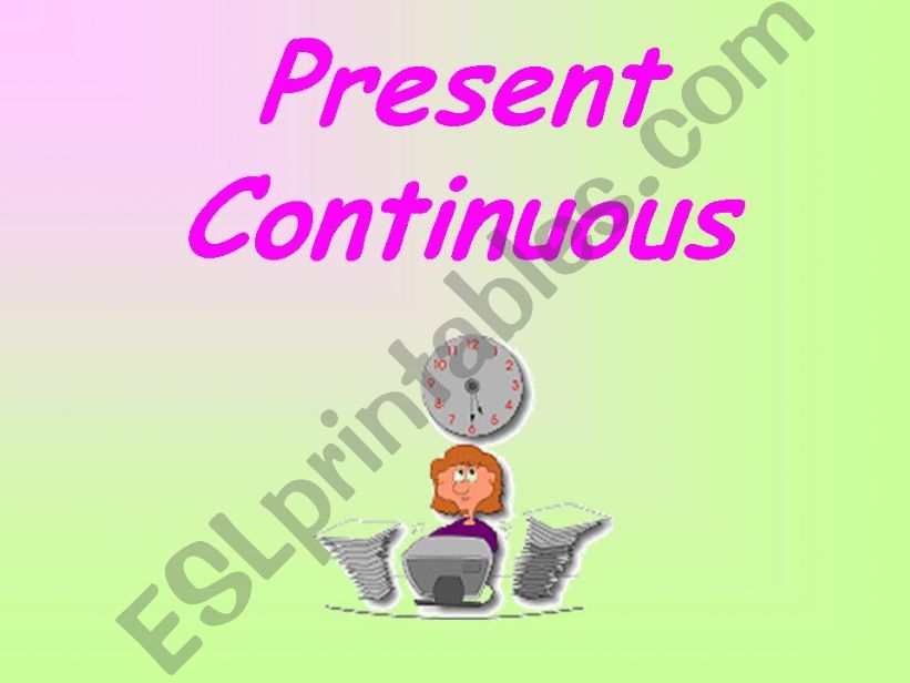 ESL - English PowerPoints: Present Continuous