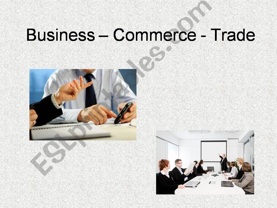 ESL - English PowerPoints: Business – Commerce - Trade
