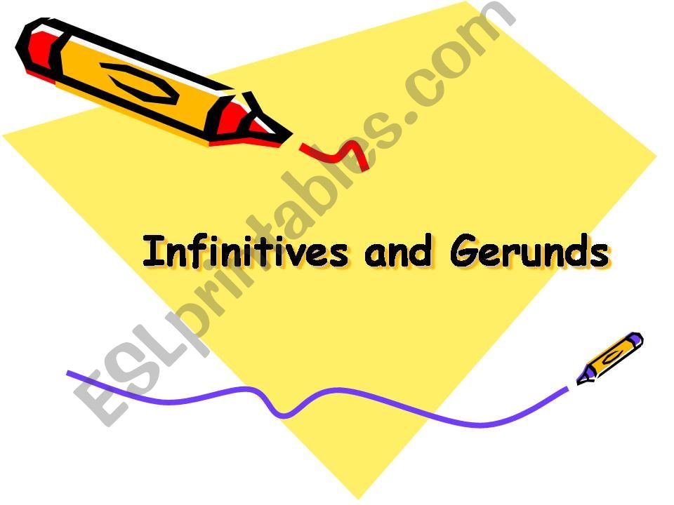 ESL - English PowerPoints: Infinitives and Gerunds