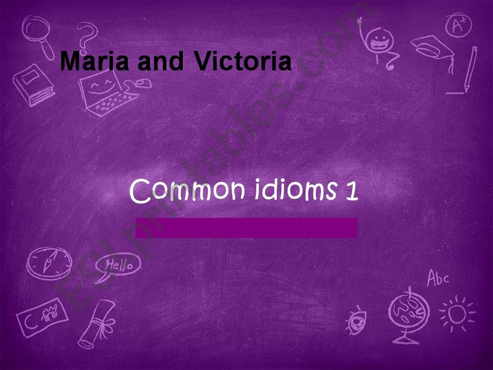 ESL - English PowerPoints: Common idioms