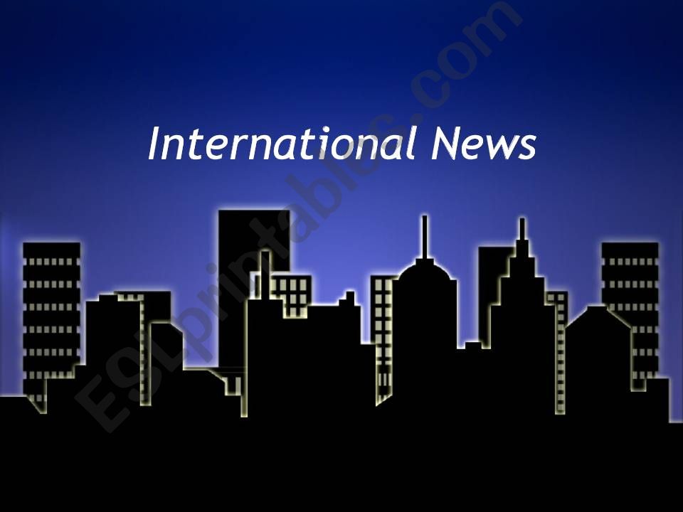 ESL - English PowerPoints: International News Presentation