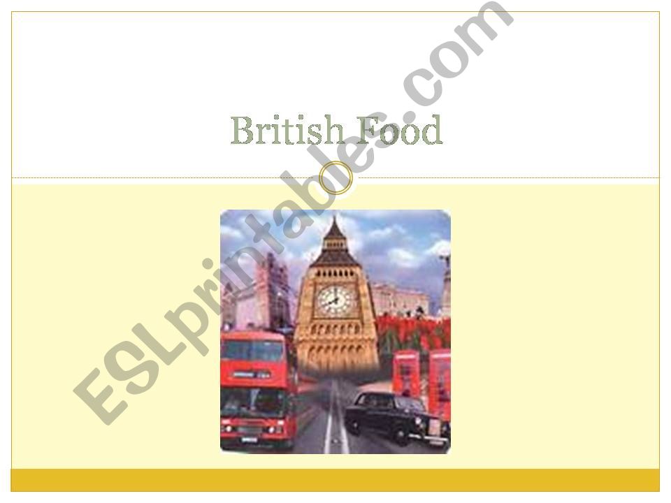 ESL - English PowerPoints: British Food