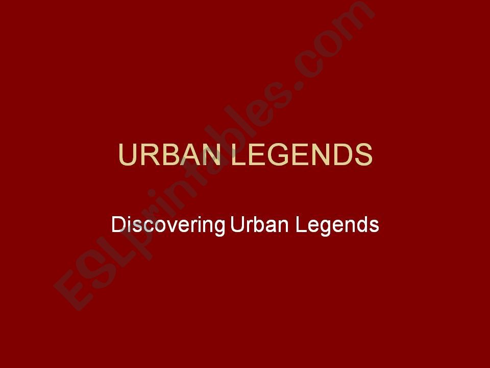 ESL - English PowerPoints: Urban Legends