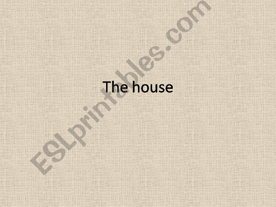 ESL - English PowerPoints: The house