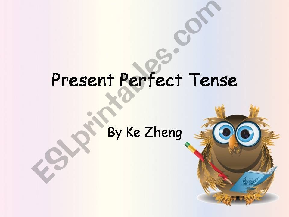 ESL - English PowerPoints: Present Perfect Tense