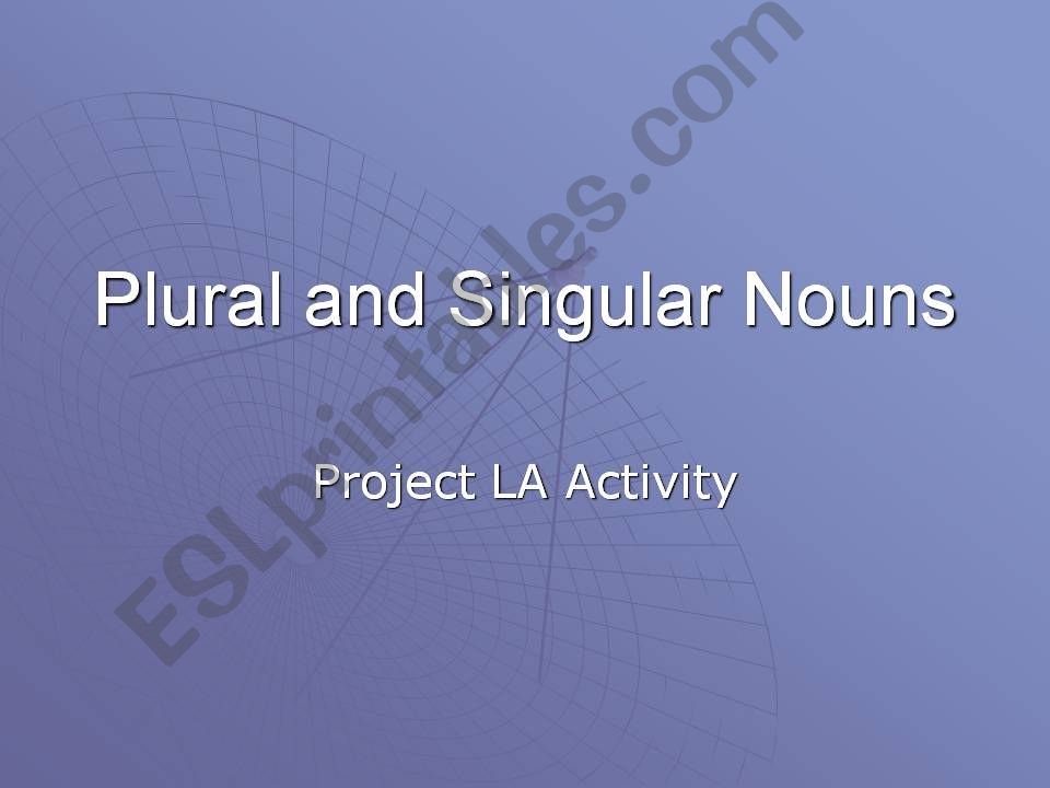 ESL - English PowerPoints: Plural and Singular Nouns