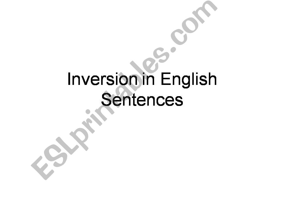 ESL English PowerPoints Inversion In English esl-english-powerpoints-inversion-in-english