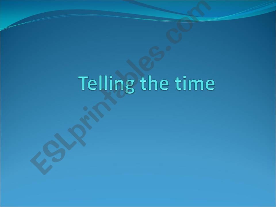 ESL - English PowerPoints: telling the time