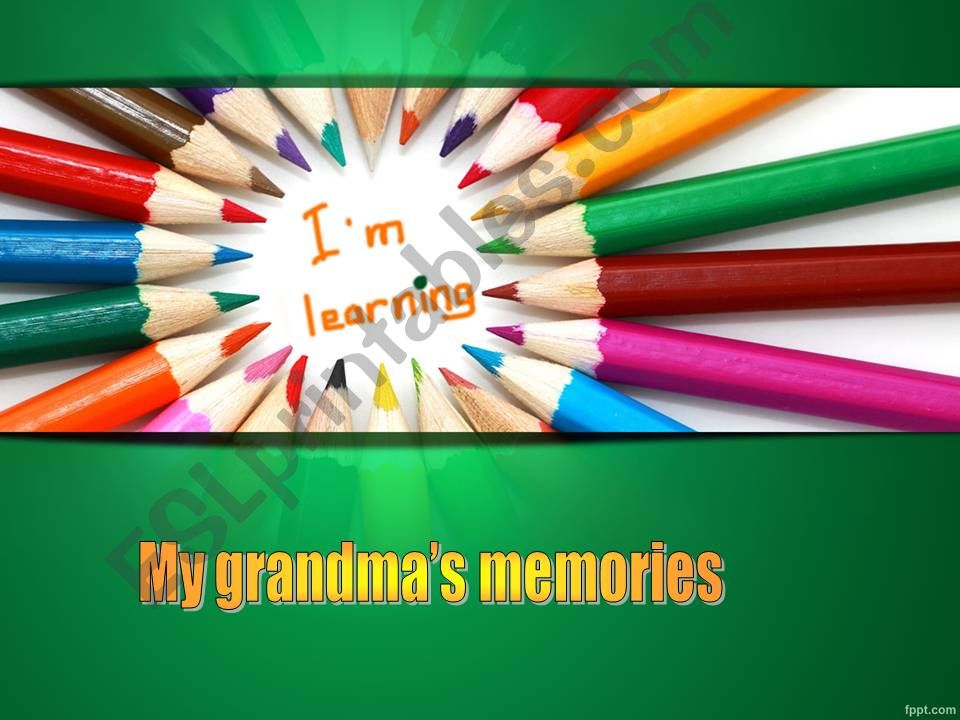 ESL - English PowerPoints: Grandma´s Memories
