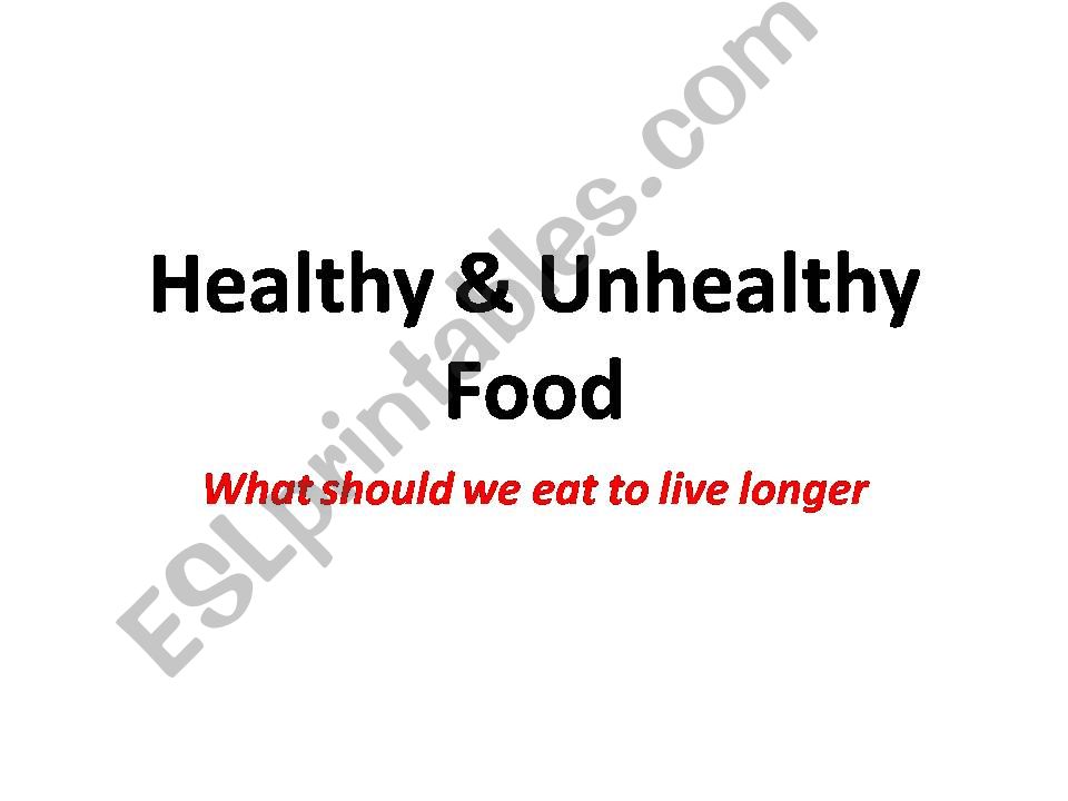 ESL - English PowerPoints: Healthy & Unhealthy food