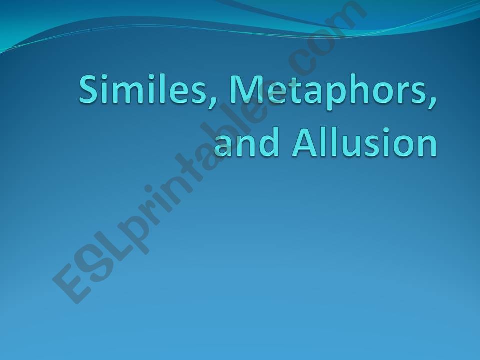 ESL English PowerPoints Similes Metaphors Allusion esl-english-powerpoints-similes-metaphors-allusion
