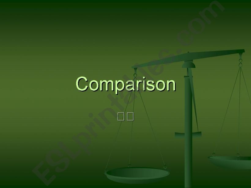 ESL - English PowerPoints: Comparison