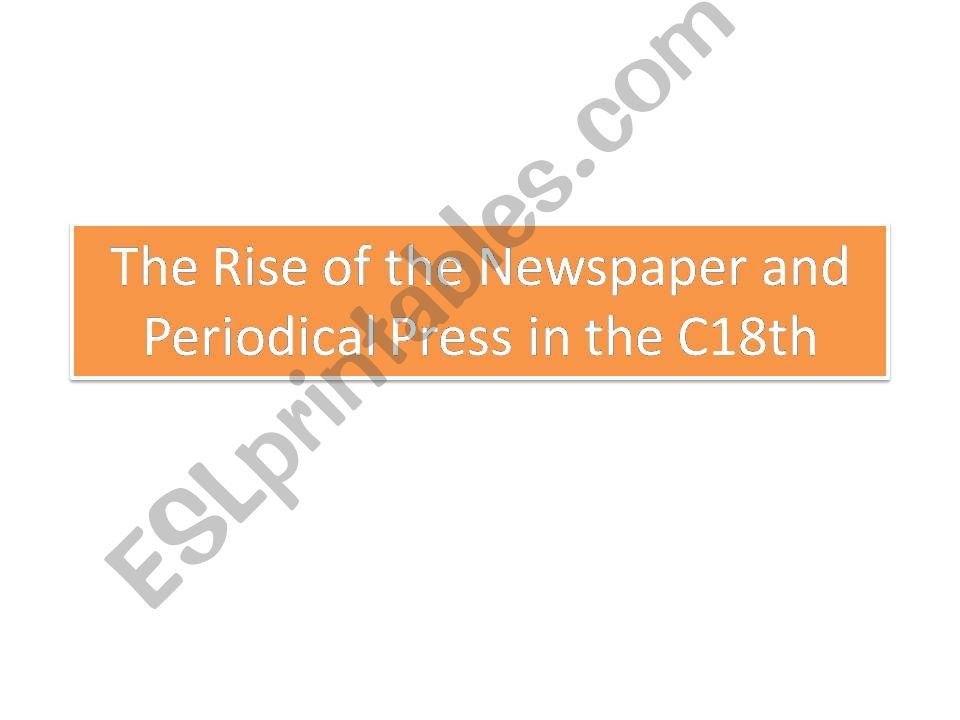 ESL English PowerPoints The Rise Of The Periodical Press esl-english-powerpoints-the-rise-of-the-periodical-press