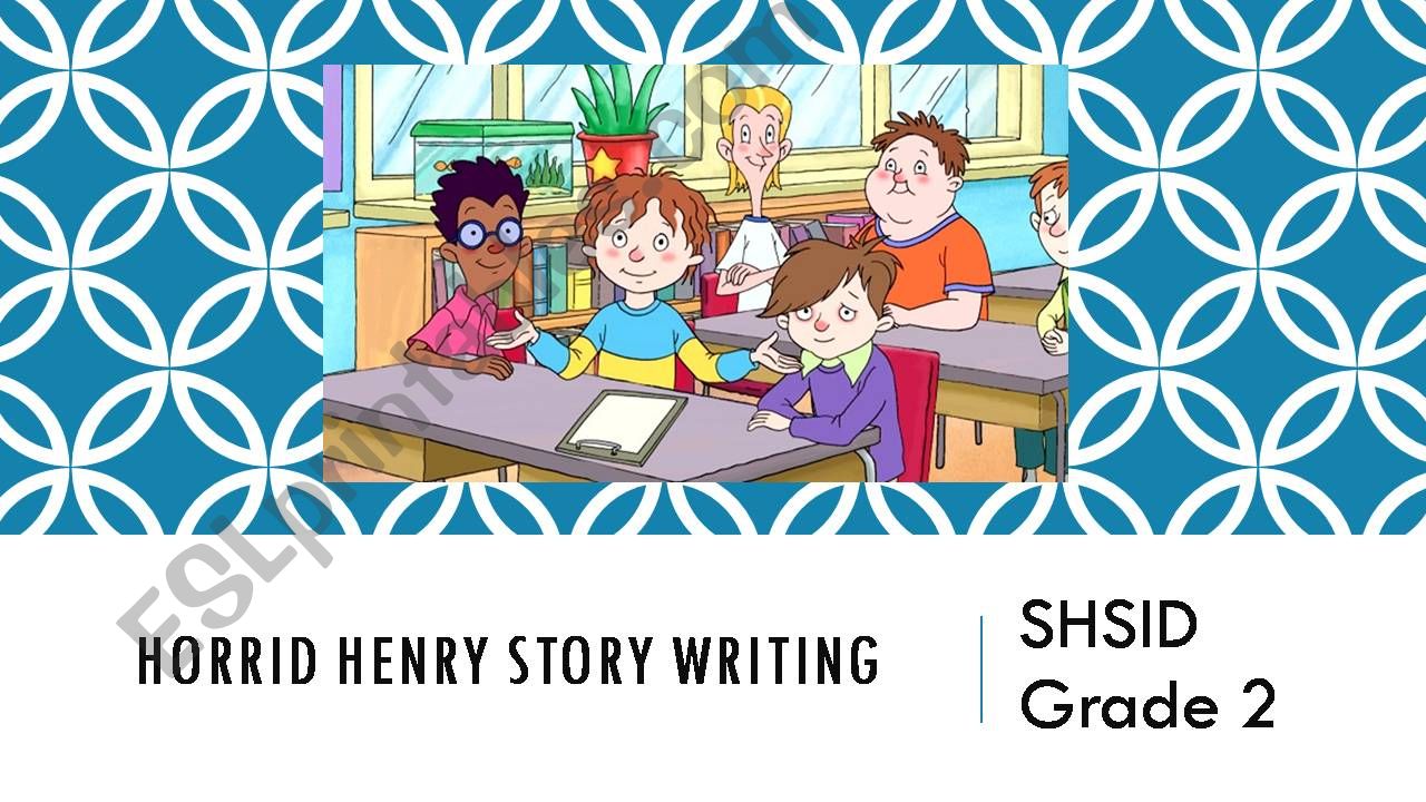 ESL - English PowerPoints: Horrid Henry Story Writing