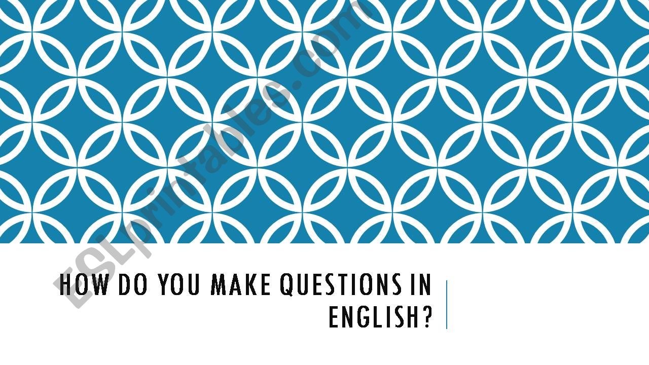 ESL - English PowerPoints: How to form questions in English