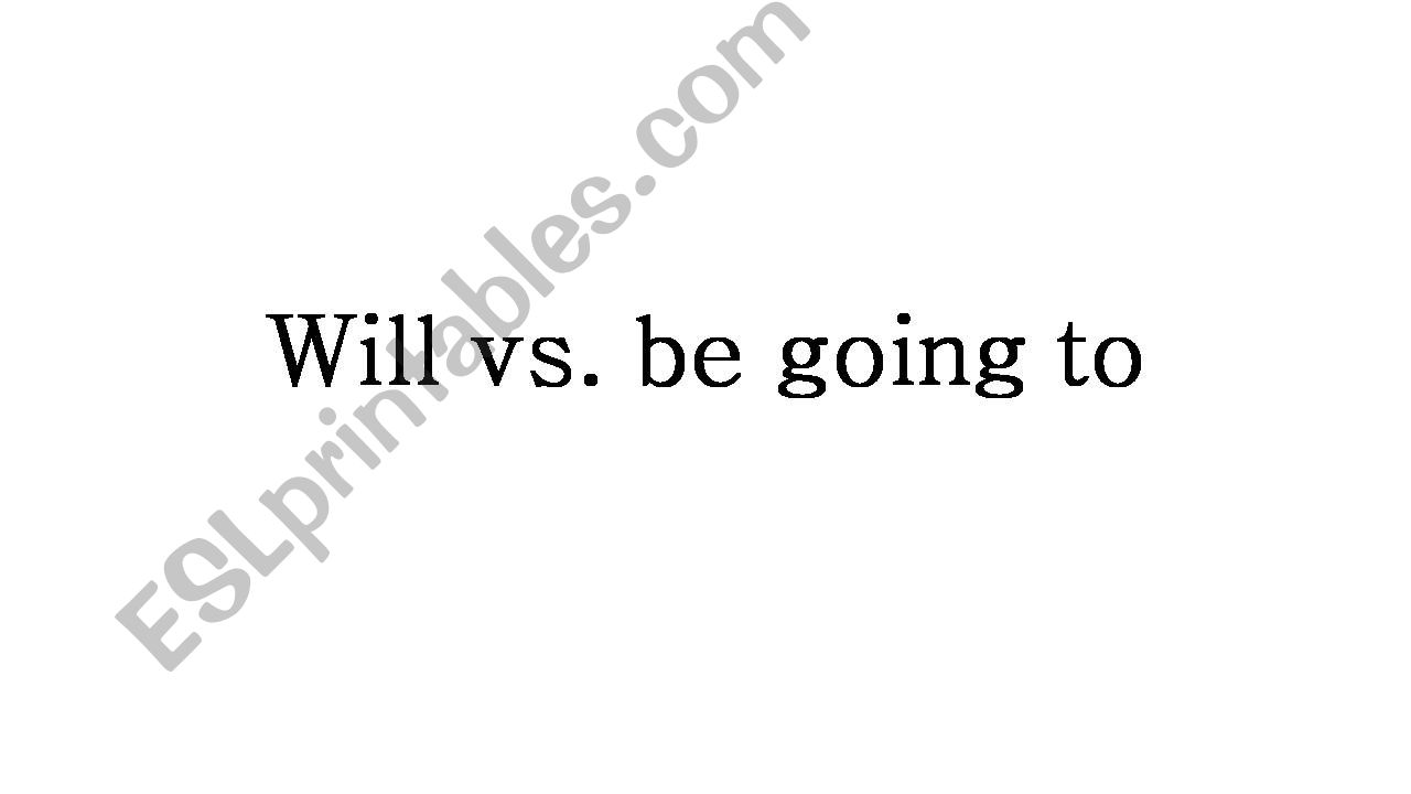 ESL - English PowerPoints: will VS be going to