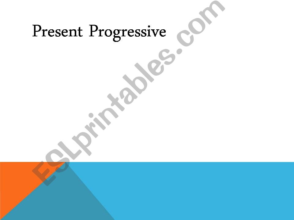 ESL - English PowerPoints: Present Progressive