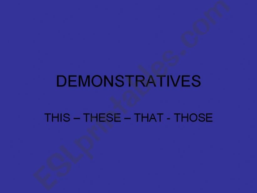 ESL - English PowerPoints: Demonstratives