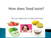 ESL - English PowerPoints: How does food taste B