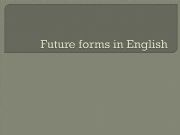 ESL - English PowerPoints: Future forms