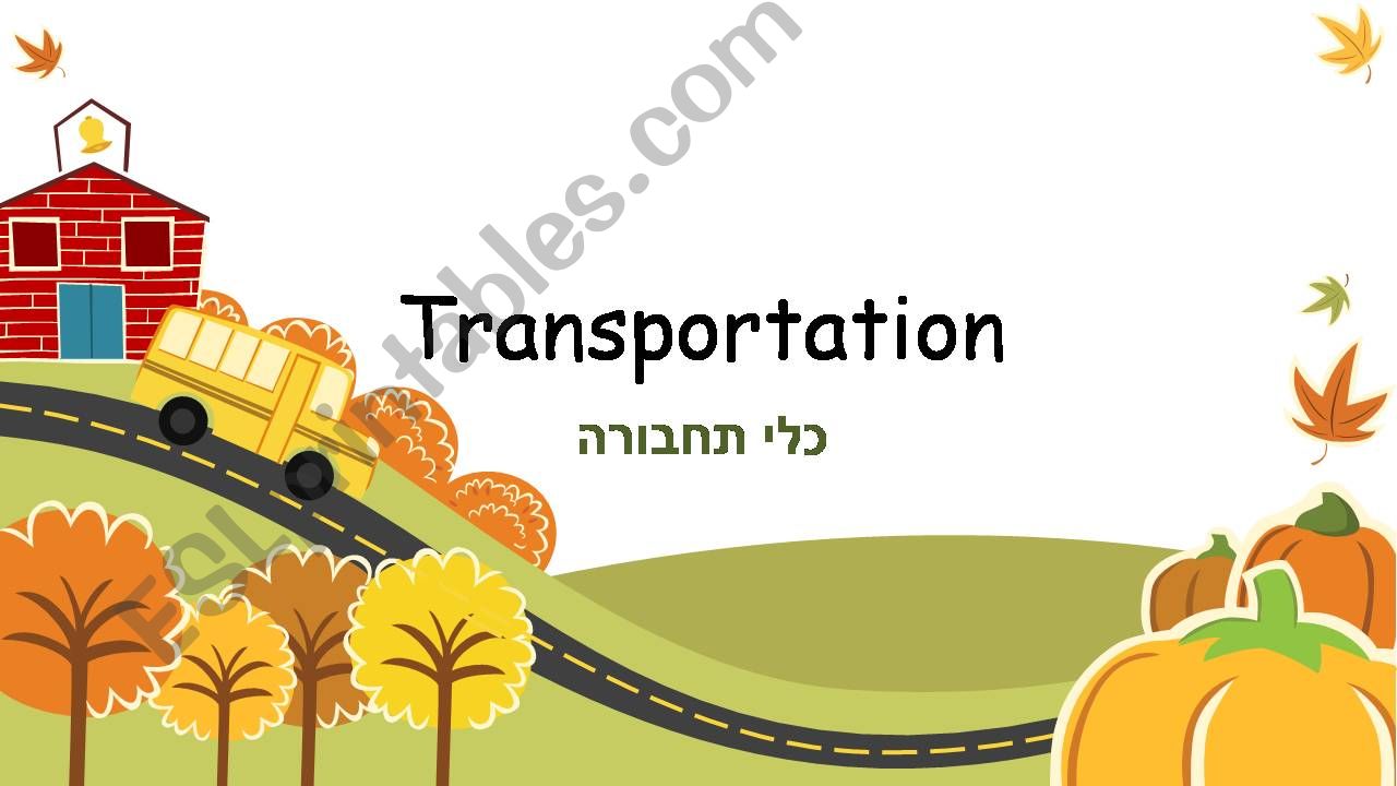 ESL - English PowerPoints: teaching transportation for efl pupils