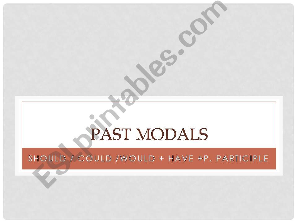 ESL - English PowerPoints: Past Modals ppt