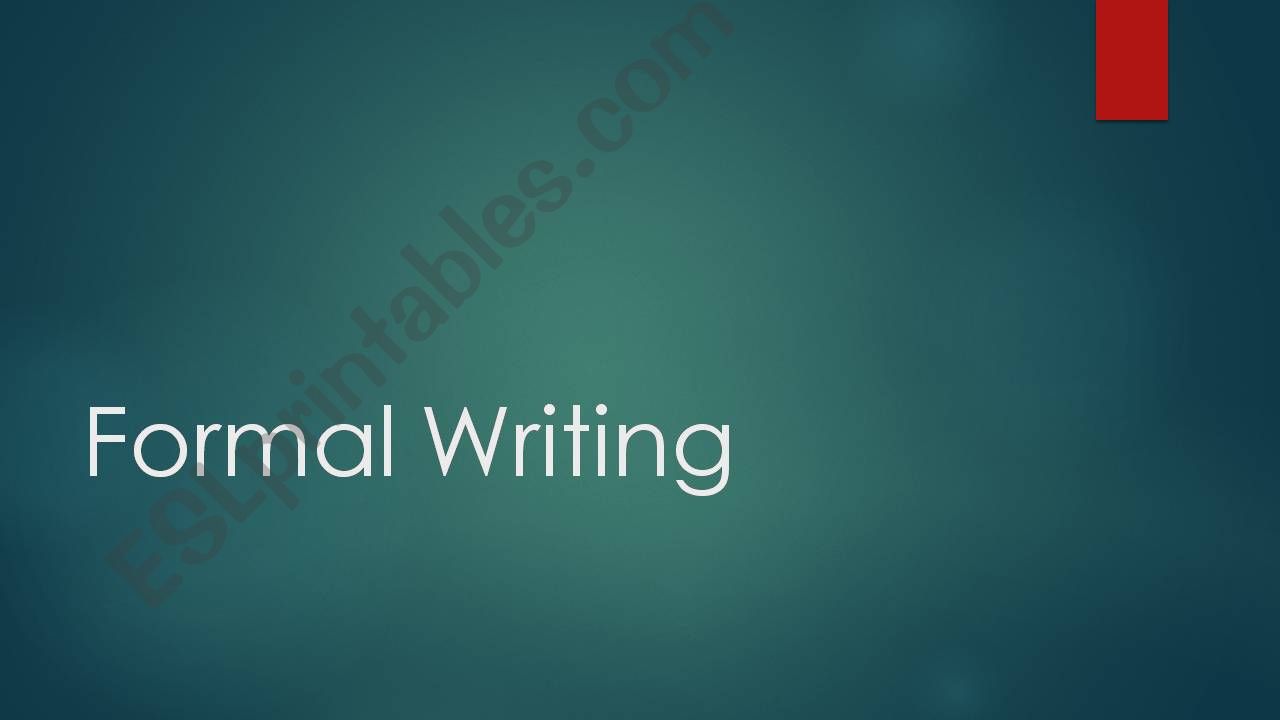 ESL - English PowerPoints: Formal Writing (Content Audience Purpose)