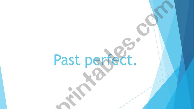 ESL - English PowerPoints: Past perfect