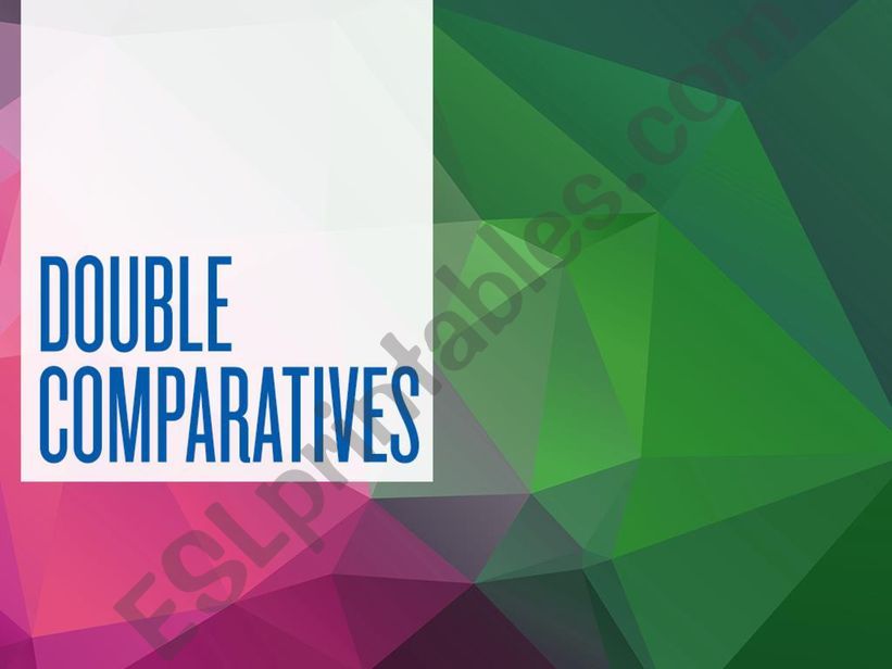 ESL - English PowerPoints: Double comparison