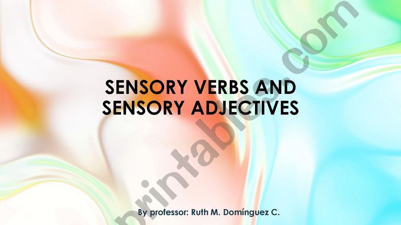 ESL - English PowerPoints: Sensory verbs and adjectives
